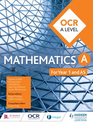 OCR a Level Mathematics Year 1 (AS) by Sophie Goldie · OverDrive: ebooks, audiobooks, and more ...